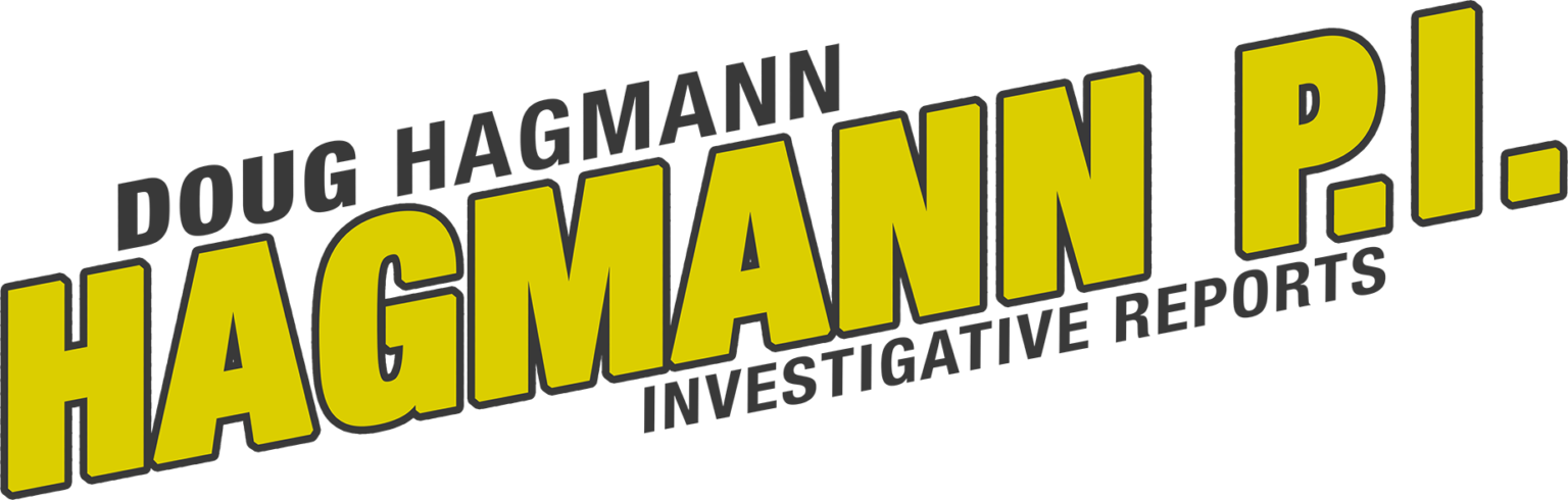 Hagmann Report Show – Hagmann P.I.